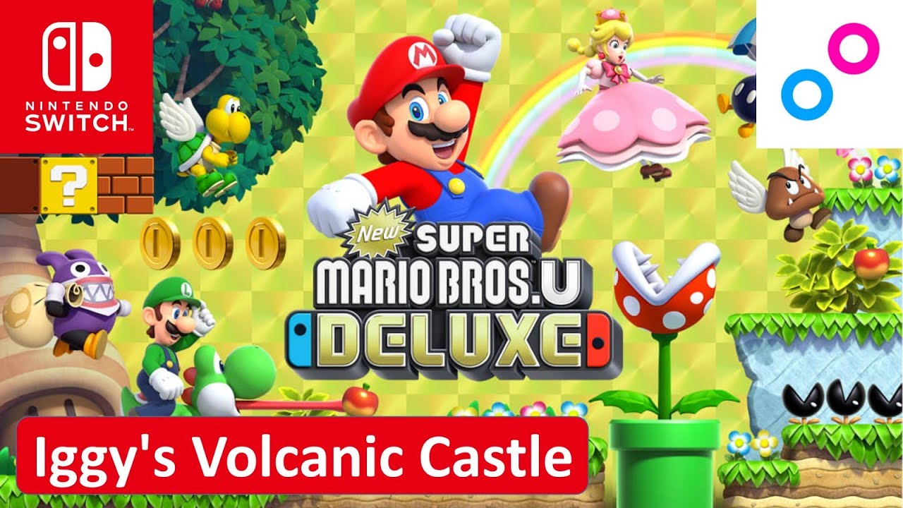 New Super Mario Bros U Deluxe-Walkthrough #33 Iggy's Volcanic Castle ...