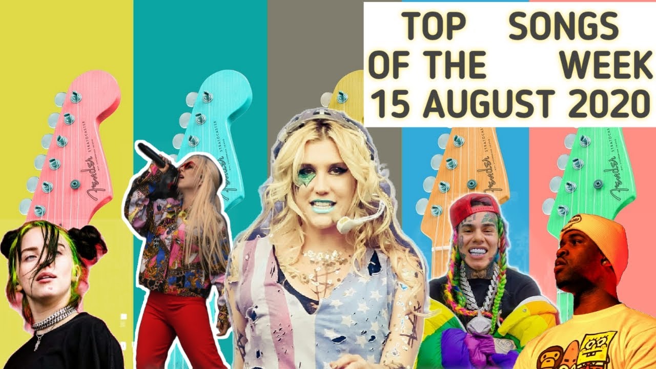 Top Songs Of The Week 15 August, 2020 | Information | - YouTube