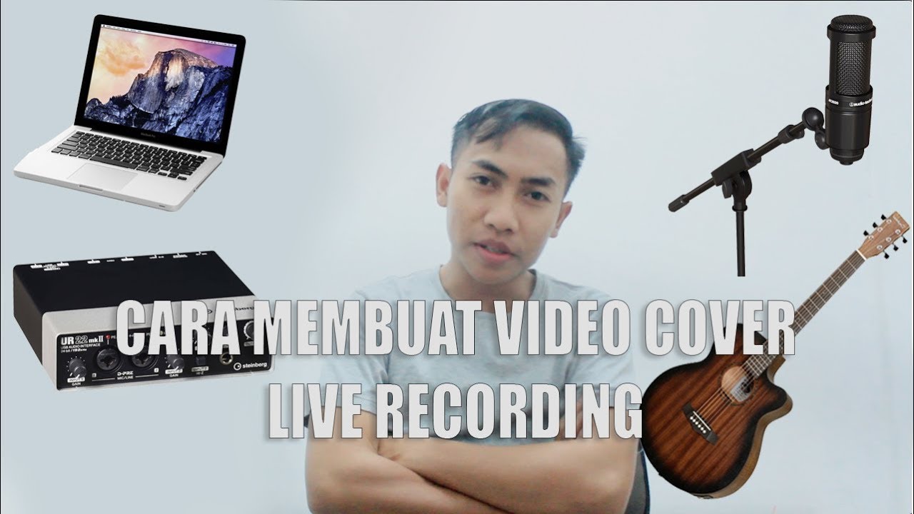 ( TUTORIAL ) CARA MEMBUAT VIDEO COVER / LIVE RECORDING - YouTube