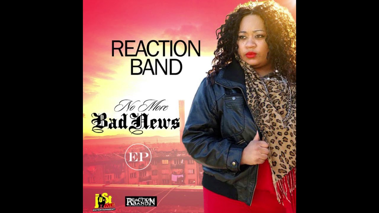 Reaction Band- No More Bad News - YouTube