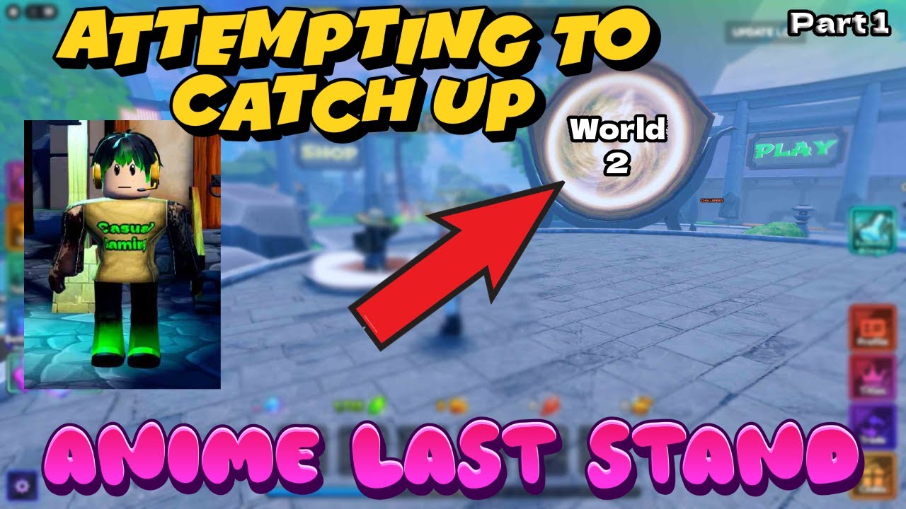 Attempting to Unlock World 2 | Anime Last Stand - YouTube