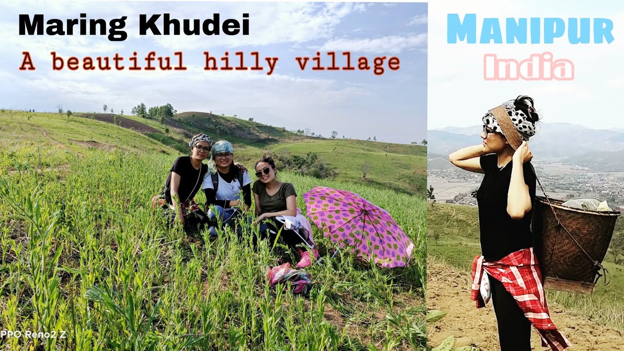 Maring Khudei || Beautiful Mountain Village || Manipur, Northeast India ...