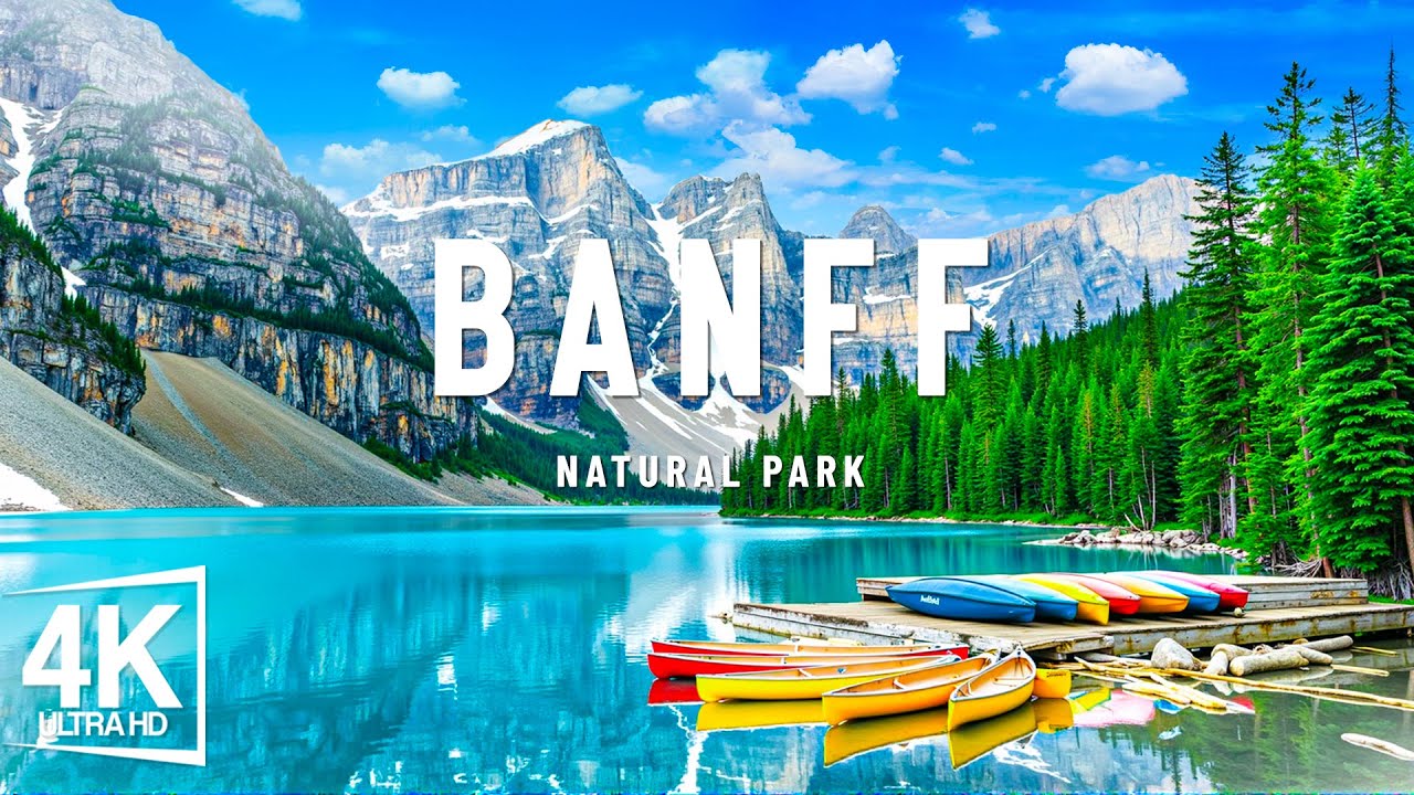 Banff 4K – A Majestic Journey Through Canada's Breathtaking Mountain ...