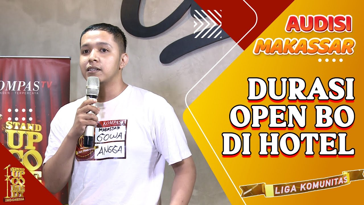 Stand Up Angga: Durasi Tamu Open BO di Hotel | Audisi SUCI Liga Komunitas - YouTube