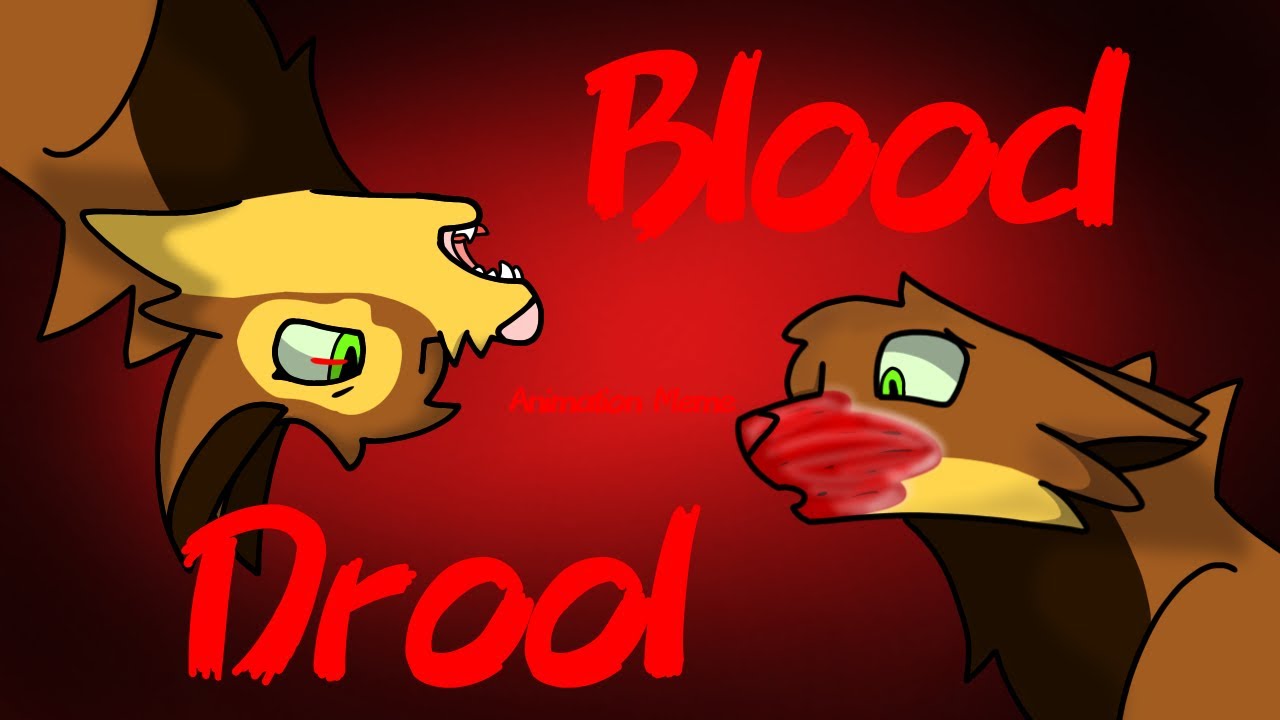 Blood Drool [Animation Meme] 700+ Sub Special - YouTube