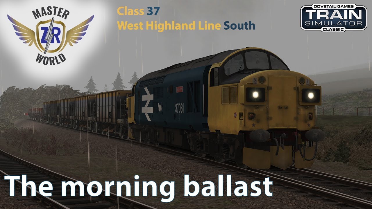 Morning Ballast | West Highland Line South | Class 37 | Train Simulator ...