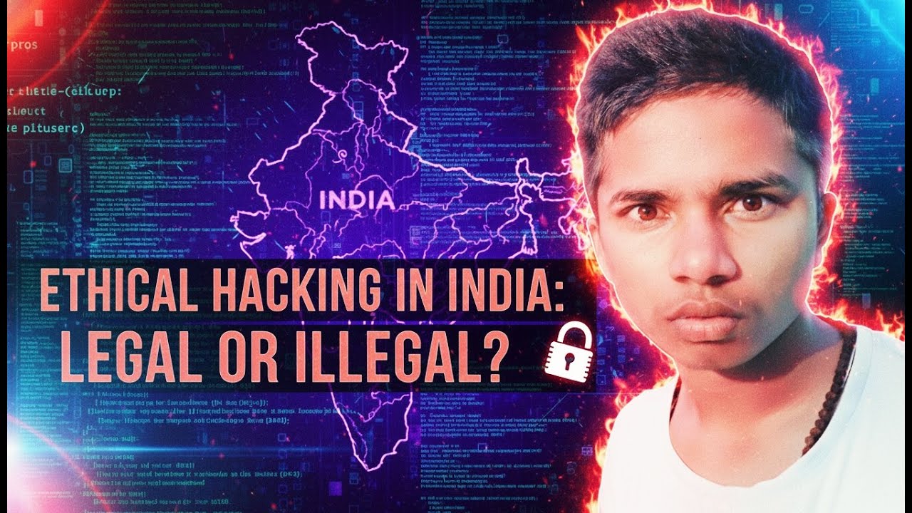 Day 73 👉 Ethical Hacking in India: Legal or Illegal? - YouTube