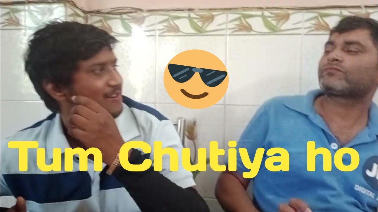 😂TUM CHUTIYA HO 😂 - YouTube
