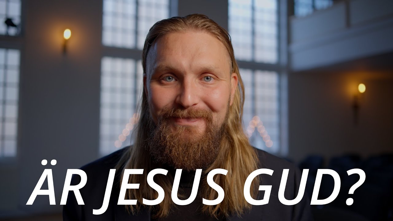 Är Jesus Gud? - YouTube