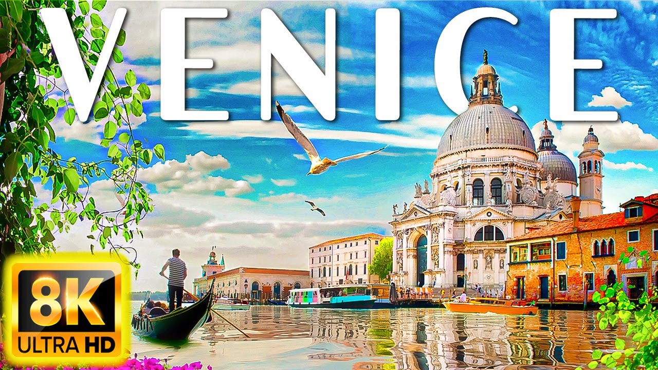 Venice, Italy 8K HDR 60FPS - Travel to the best places in Venice with ...