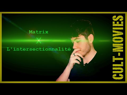 Matrix X L'intersectionnalité
