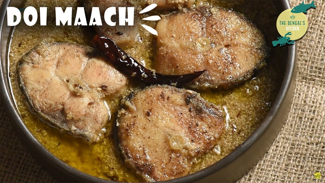 Doi Maach Recipe | Dahi Fish Curry | Bengali Fish Curry in Yoghurt ...
