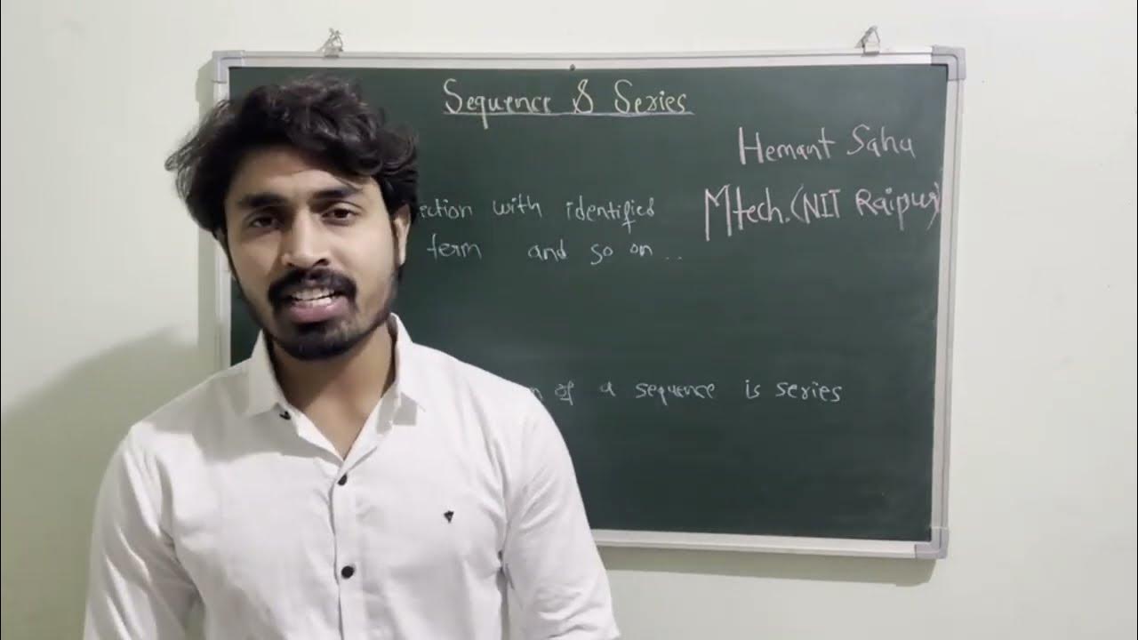 LECTURE 1-SEQUENCE AND SERIES| HEMANT SAHU|(JEE MAINS & ADVANCED) - YouTube