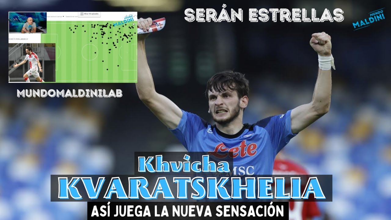 KHVICHA KVARATSKHELIA, ASÍ JUEGA LA SENSACIÓN DEL INICIO DE LA SERIE A ...