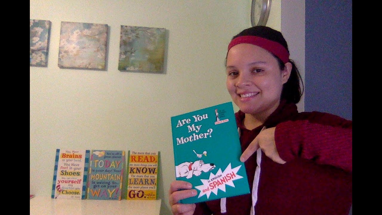 Lets Read: Are You My Mother?..... Eres Tu Mi Mama? - YouTube