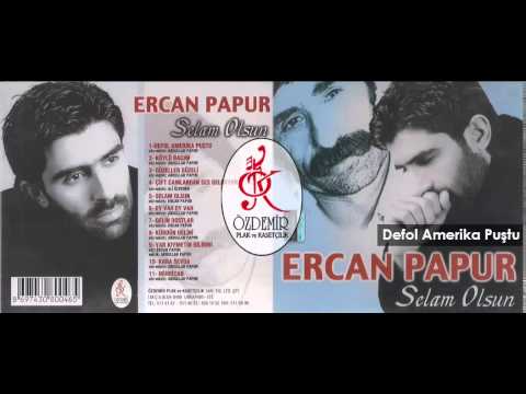 Defol Amerika Puştu | Ercan Papur