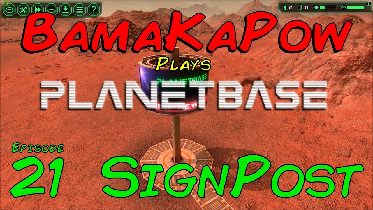 Planetbase Ep 21 - Signpost - YouTube