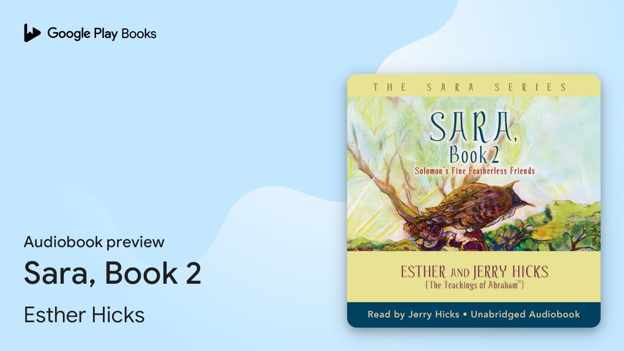 Sara, Book 2 by Esther Hicks · Audiobook preview - YouTube