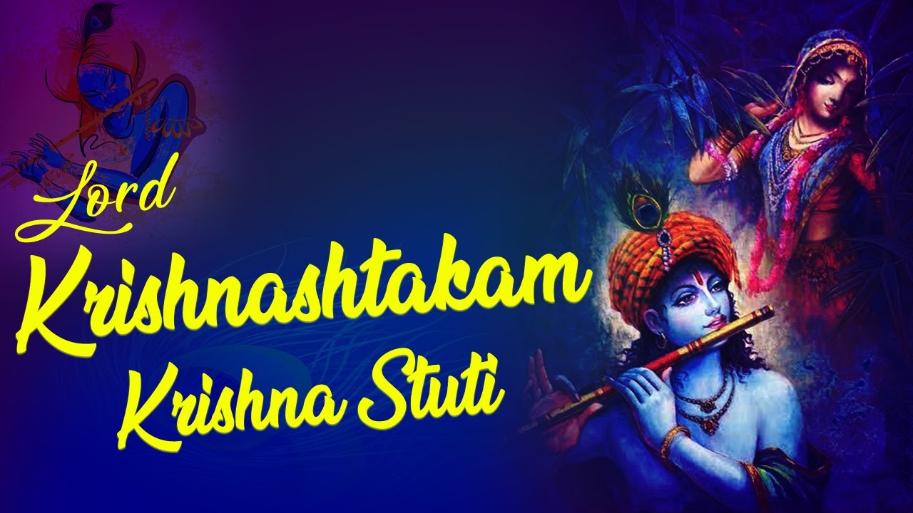 Krishnashtakam | Krishna Stuti | Lord Krishna Bhajans | Powerful ...