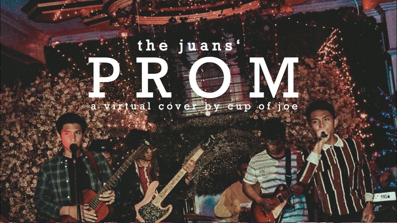 Prom - The Juans | A Virtual Cover by Cup of Joe - YouTube