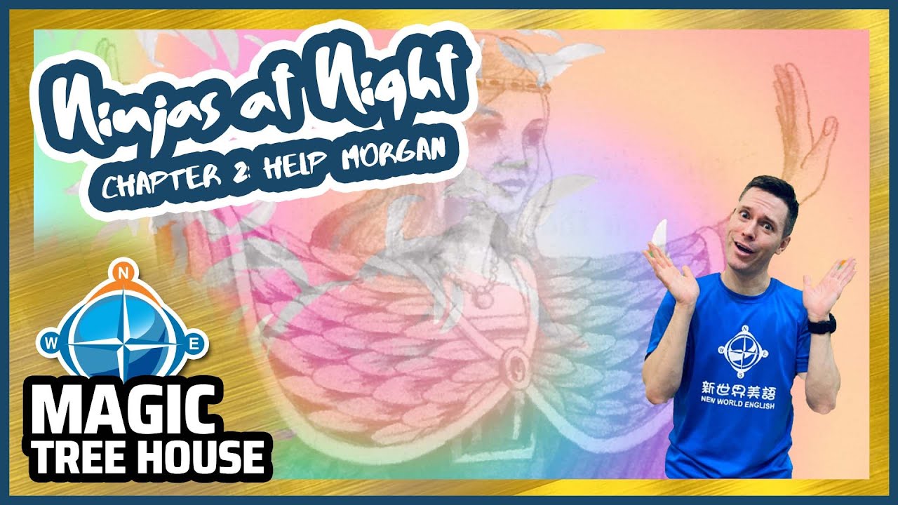 Magic Tree House | Night of the Ninjas | Chapter 2 | Help Morgan ...