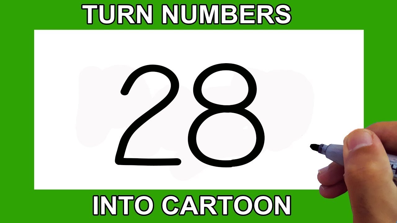 Very Easy ! How To Turn Numbers 28 Into Cartoon For Kids Step By Step ...