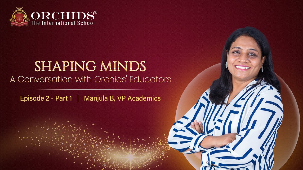 Shaping Minds: A Conversation with Orchids’ Educators - YouTube