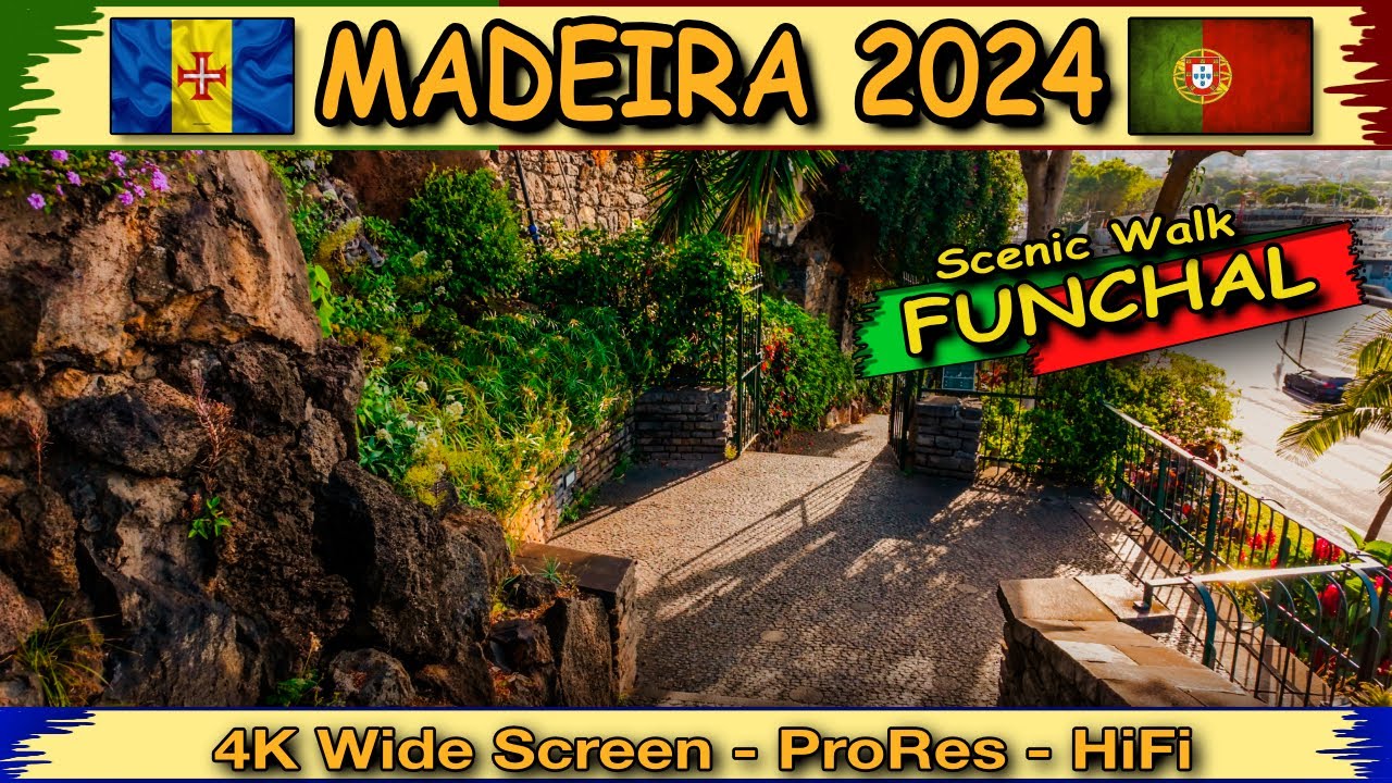 MADEIRA 2024 - FUNCHAL - Scenic walk - 4K UltraWide - 10bit color ...