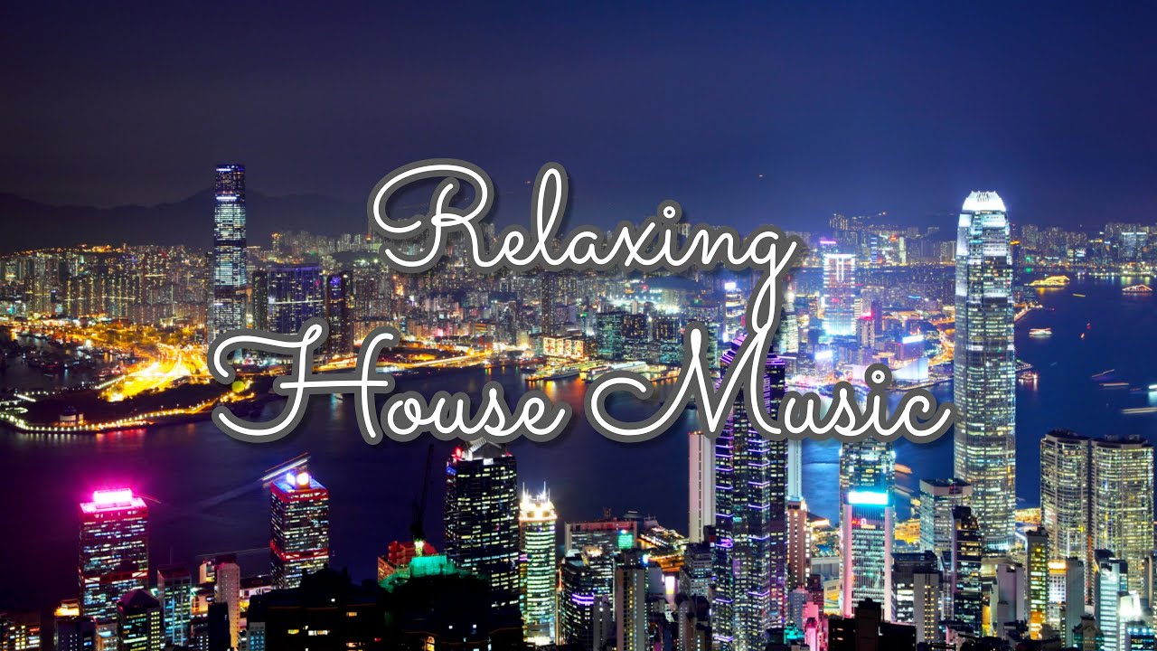 [4K]편안한 하우스 뮤직, Relaxing & Chill House, Soft House Music, Chillout Mix ...