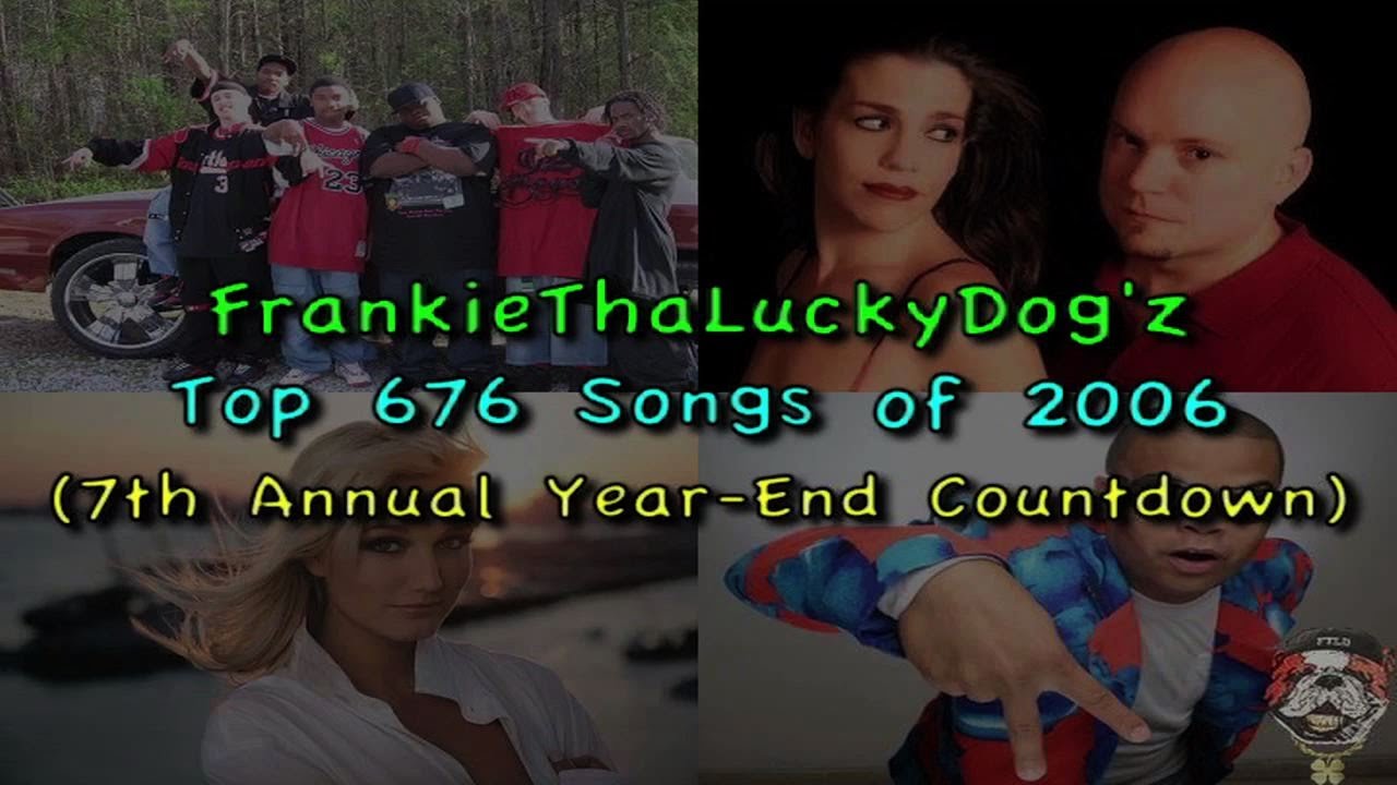 Year-End Countdown #07: FTLD'z Top 676 Songs of 2006 - YouTube