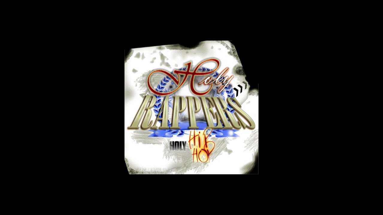 Holy Rappers Thank You Father - YouTube