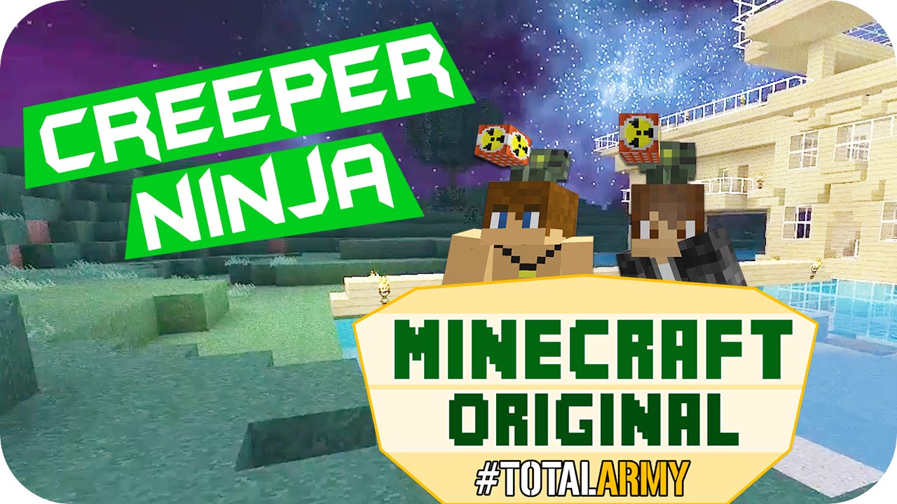 Minecraft: Original - Creeper Ninja #15 TotalArmy - YouTube