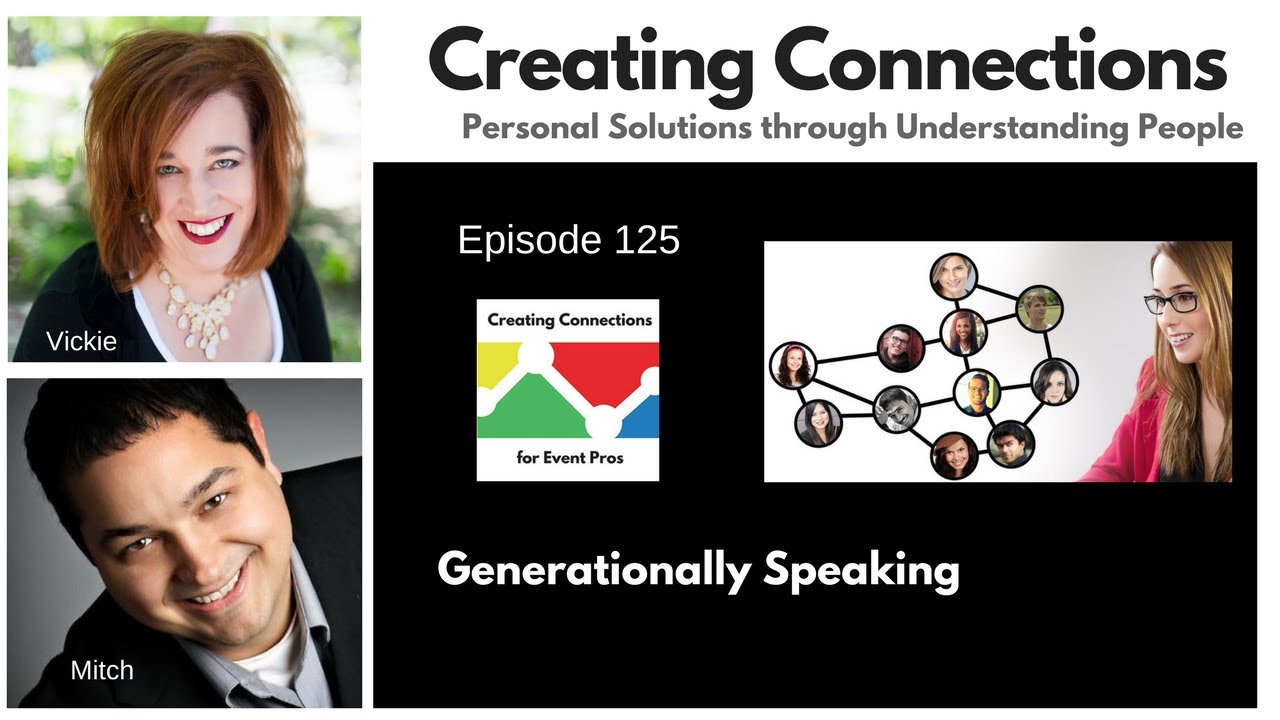 Creating Connections Podcast 125 Generationally Speaking - YouTube