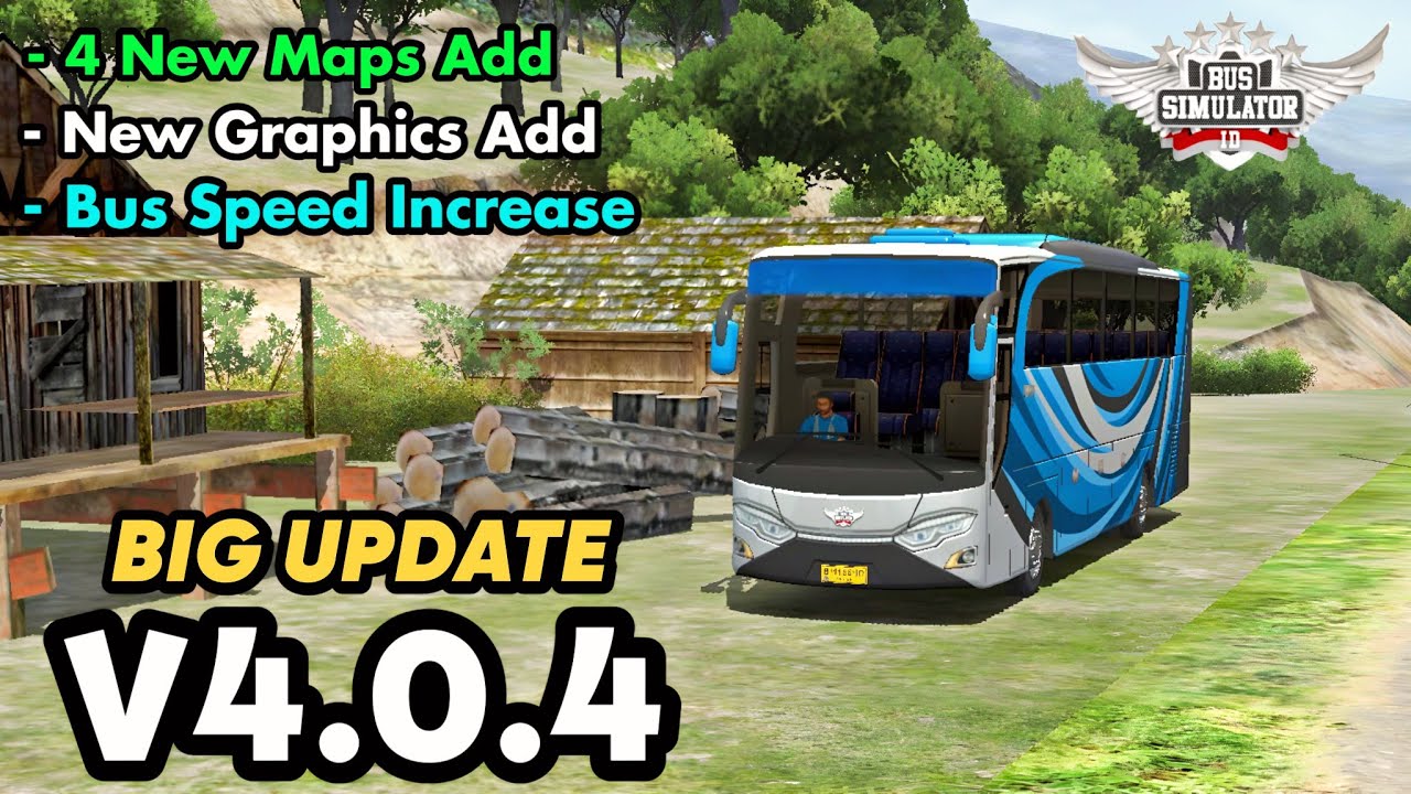 Release Big Update V4.0.4 !! New Map & Graphics Added || Bus Simulator ...