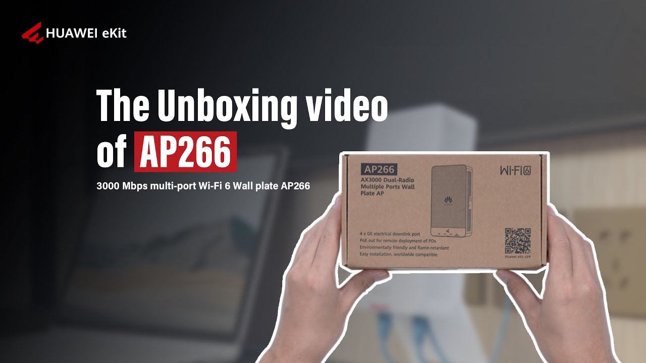 Unbox Innovation: Discover the HUAWEI eKit Wi-Fi 6 Panel AP266 - YouTube