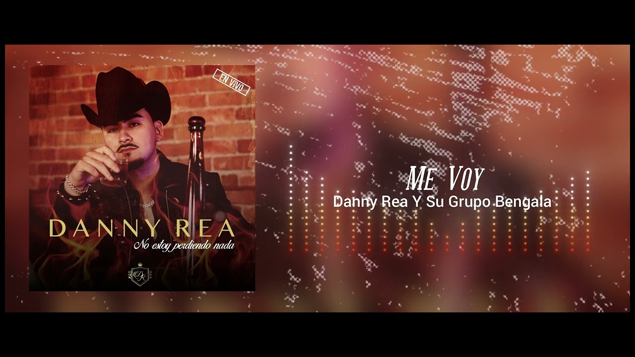 Danny Rea - Me Voy (Official Audio) - YouTube