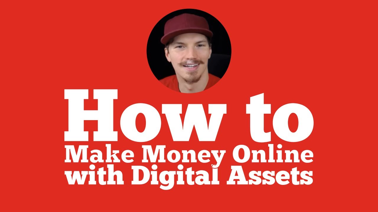 How to Make Money Online with Digital Assets - YouTube