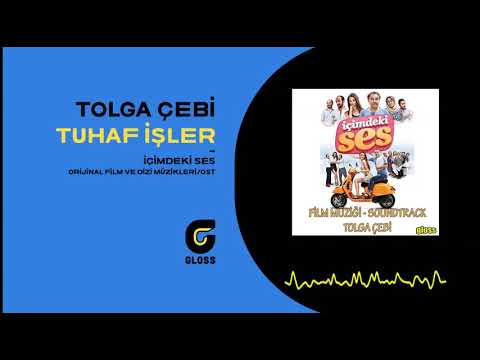 Tolga Çebi - Tuhaf İşler (İçimdeki Ses Orijinal Film Müzikleri -OST)