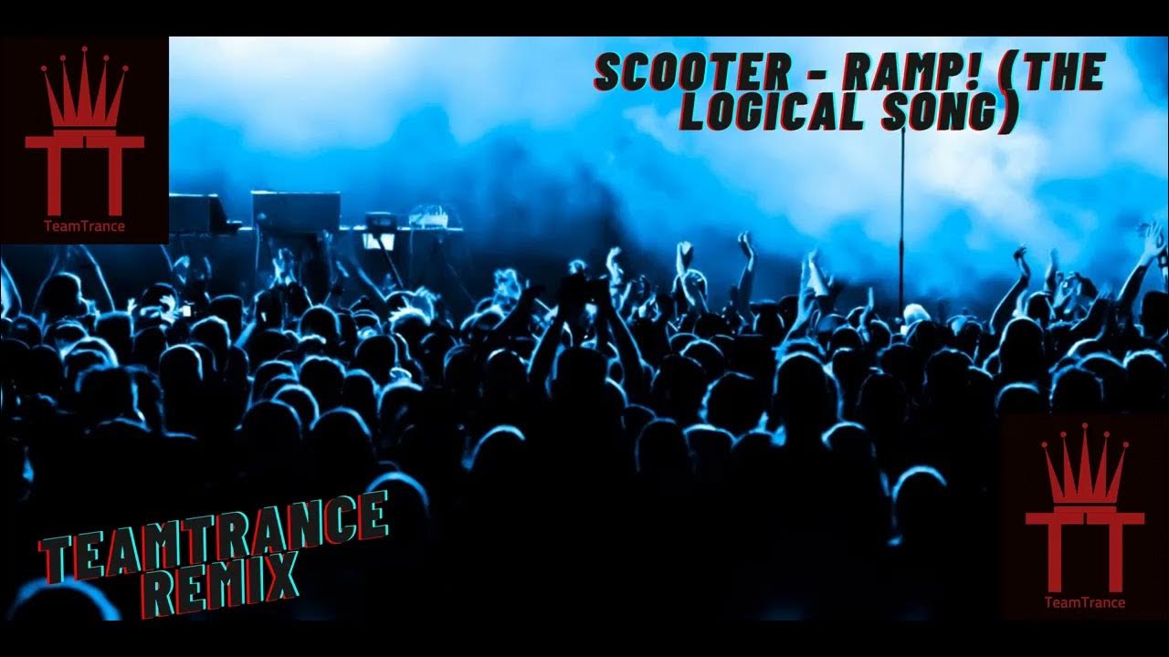 Scooter - Ramp! (The Logical Song) - The Speedsters Remix - YouTube