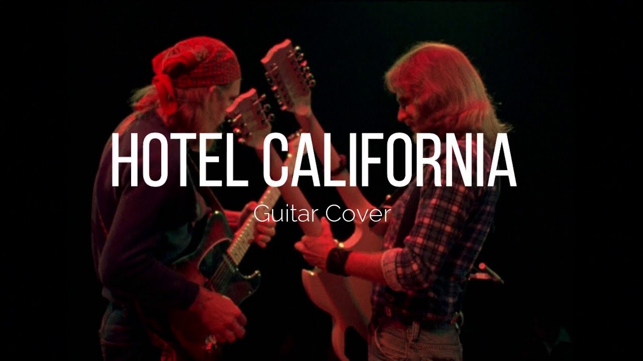 Hotel California (Guitar Cover)