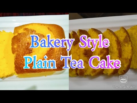 Bakery style Plain Tea Cake - YouTube