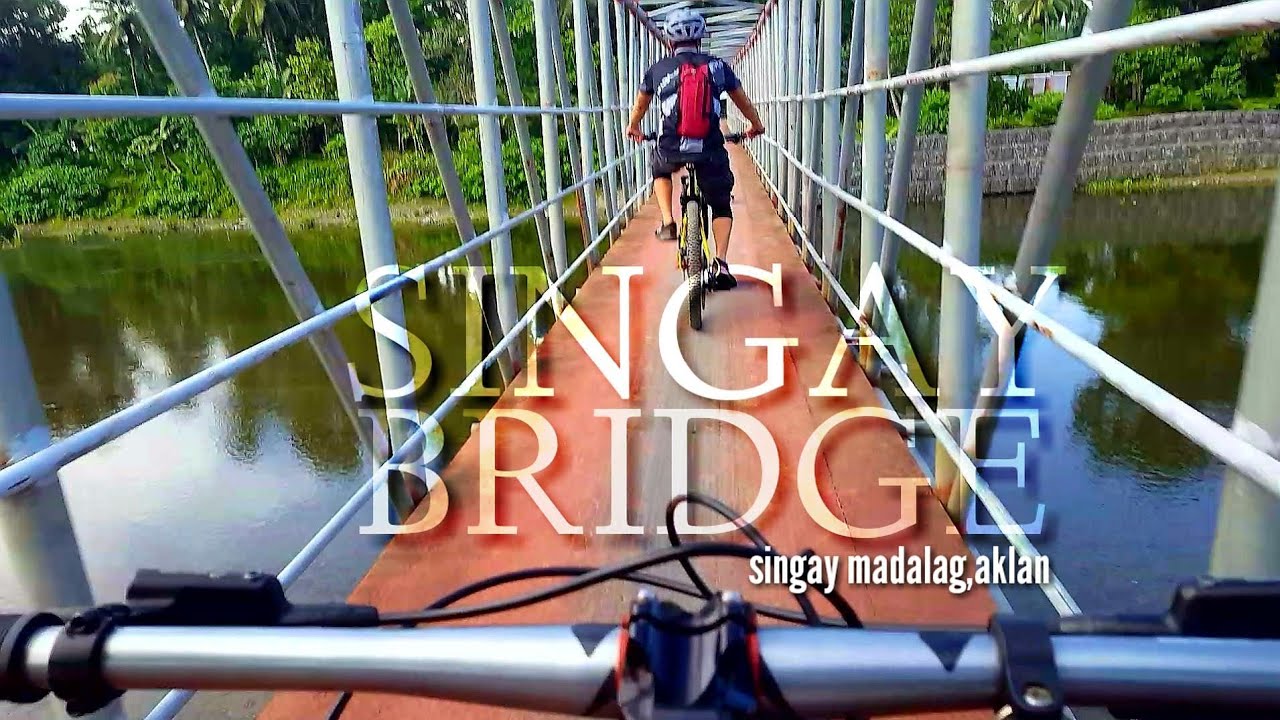 SINGAY BRIDGE MADALAG AKLAN#aklan #philippines #mtb #mtblife #cycling # ...