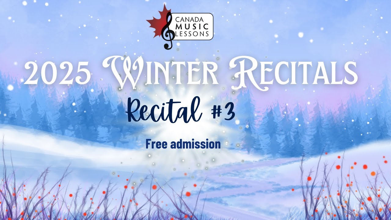 🎶 Canada Music Lessons 2025 Winter Recital | Recital #3 (Classical, Pop ...