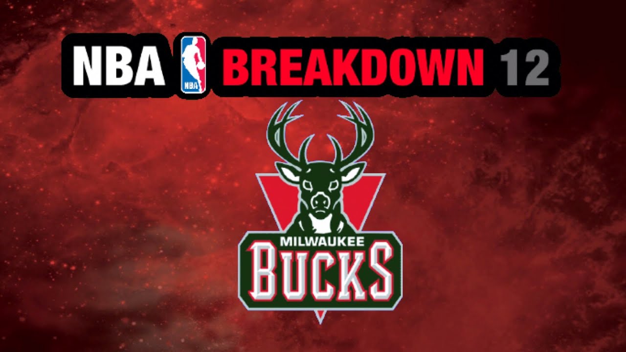 NBA Breakdown 12 Bucks Players - YouTube