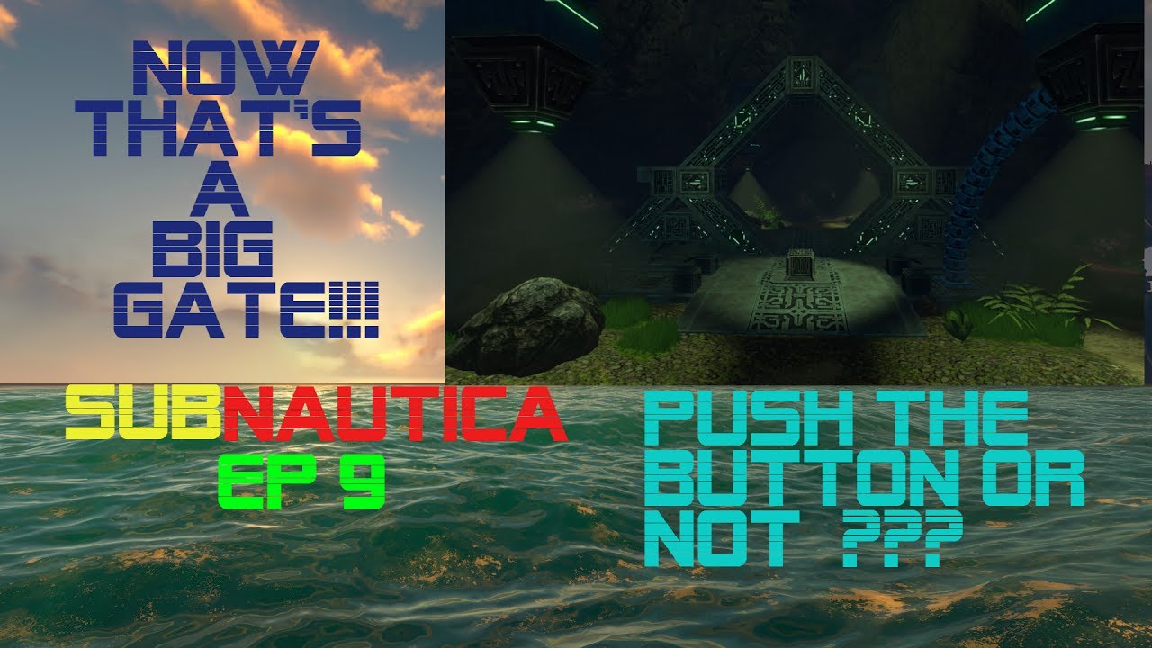 Subnautica - Let's play - EP 9 | Huge alien gate - YouTube
