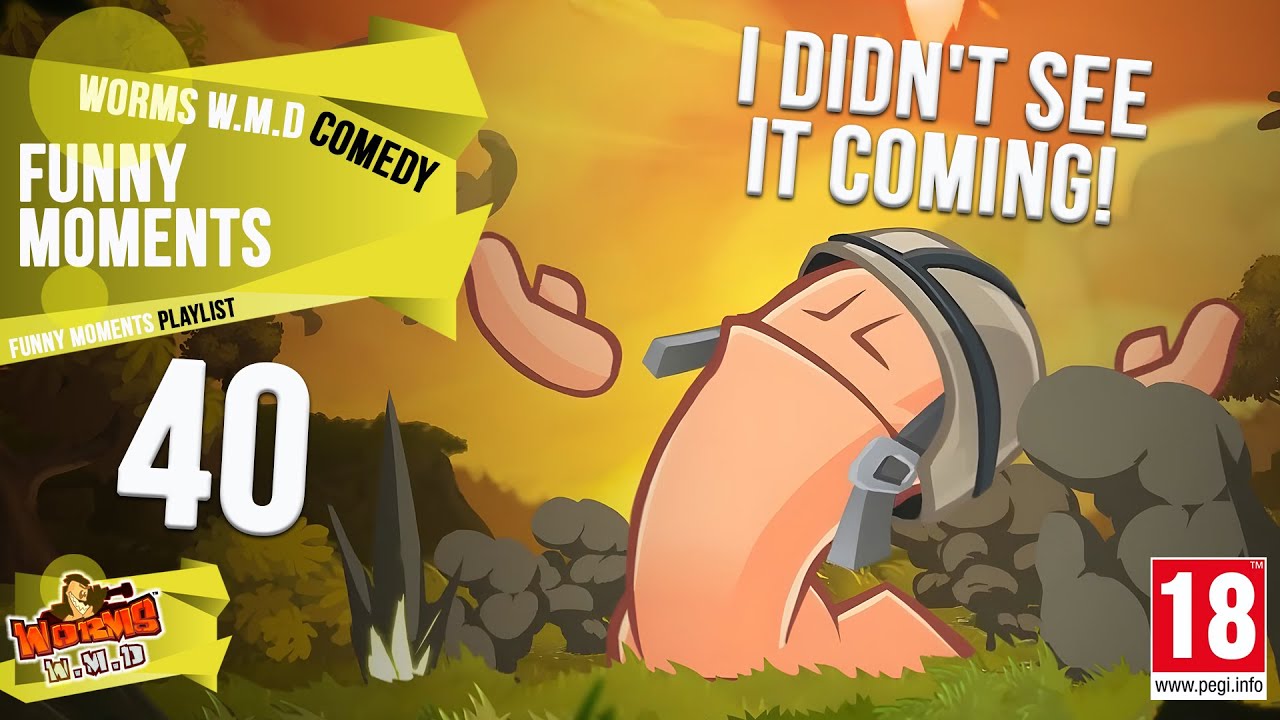Funny Moments 40 I Didnt See It Coming Worms Wmd Comedy🍿 Youtube