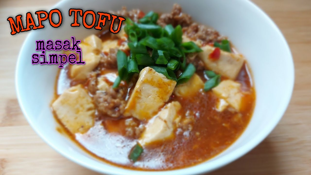 MASAK TAHU ALA HONGKONG MUDAH DAN SIMPEL || MAPO TOFU HONGKONG - YouTube