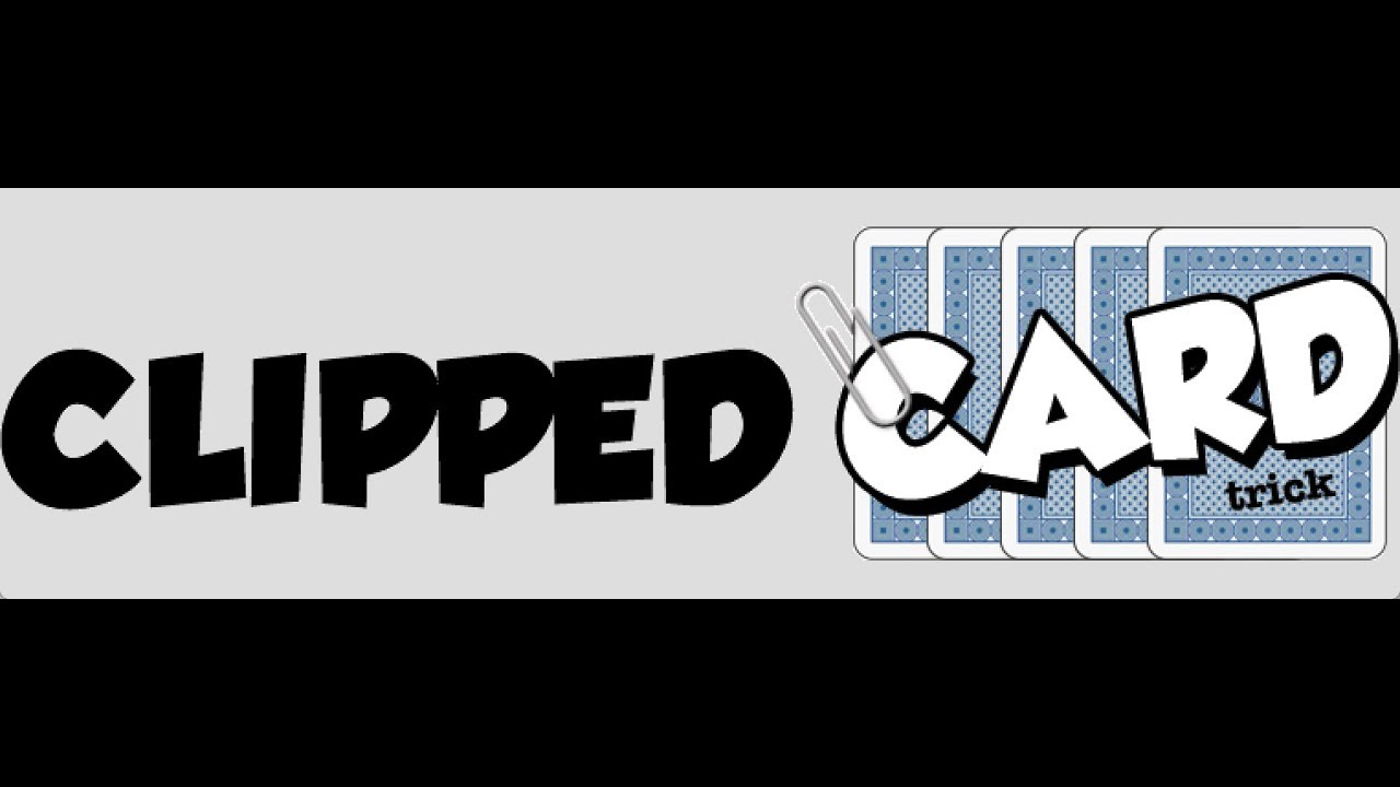 The Clipped Card Magic Trick Instructions - YouTube