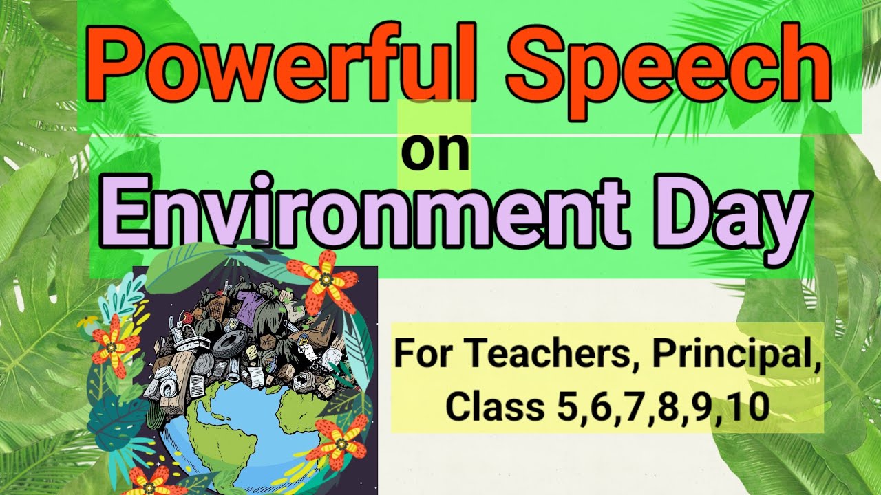 Environment day speech in English, Speech on environment day, World ...