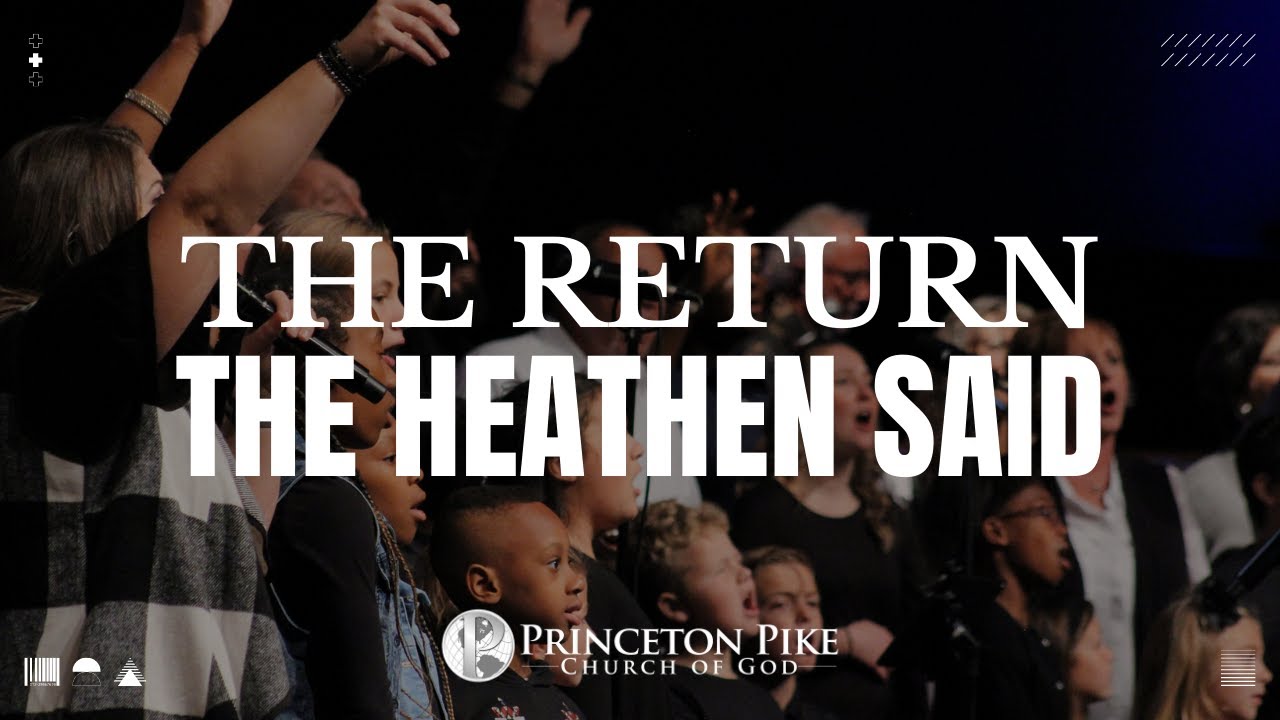 The Return...The Heathen Said - YouTube